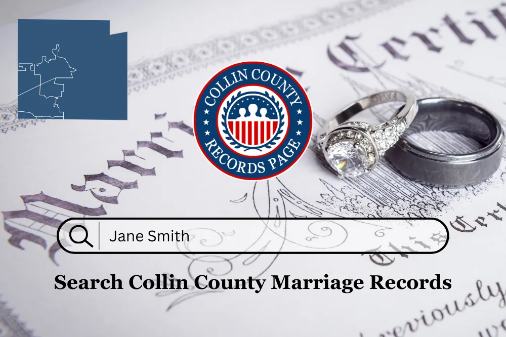View Free Collin County Marriage Records (Obtain a License)